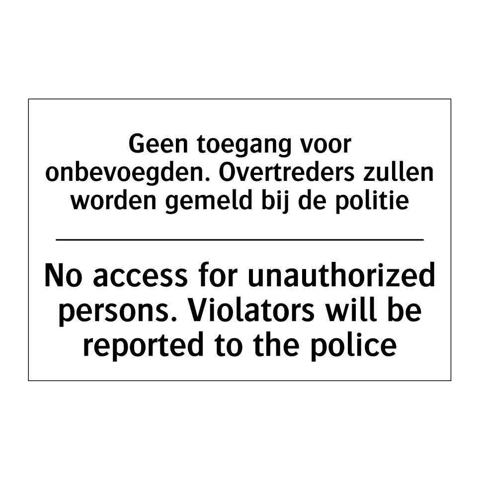 Koop Geen toegang voor onbevoegden. /.../ - No access for unauthorized ...
