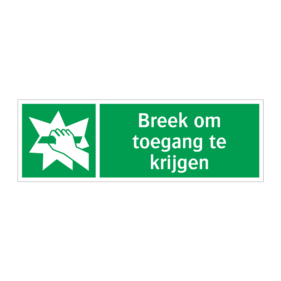 Koop Breek om toegang te krijgen bord | SignOnline | NL-E1239