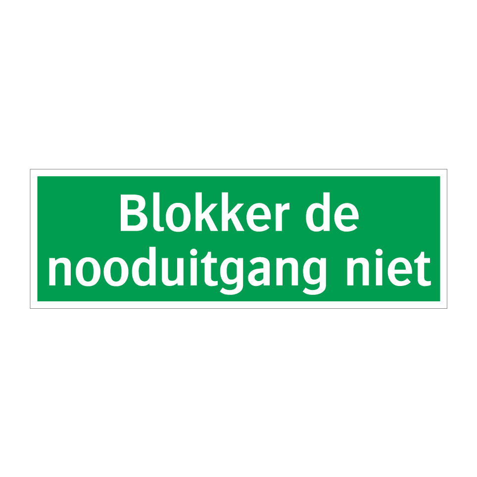 Koop Blokker de nooduitgang niet bord | SignOnline | NL-E52