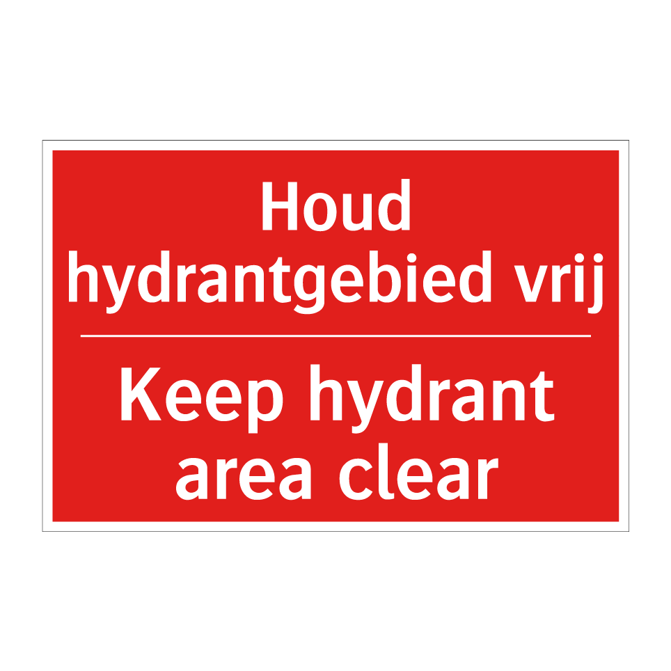 Koop Houd hydrantgebied vrij - Keep hydrant area clear bord ...