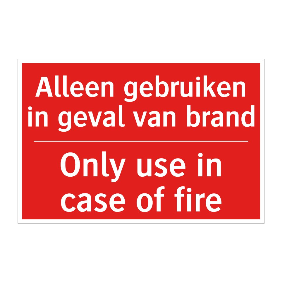 Koop Alleen gebruiken in geval van brand - Only use in case of fire ...