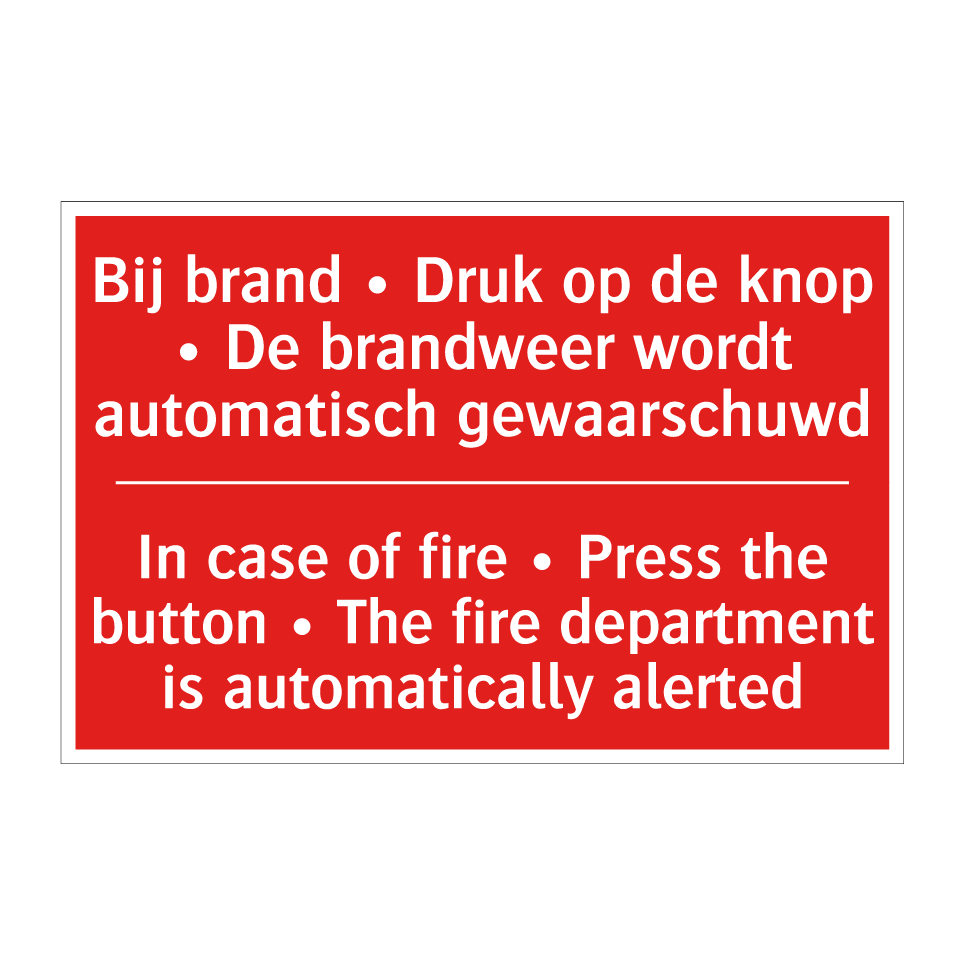 Koop Bij brand • Druk op de knop • De brandweer /.../ - In case of fire ...