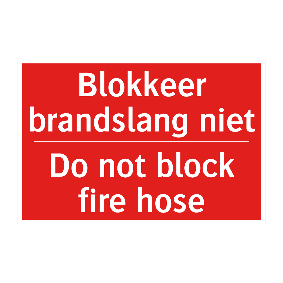 Koop Blokkeer brandslang niet - Do not block fire hose bord ...