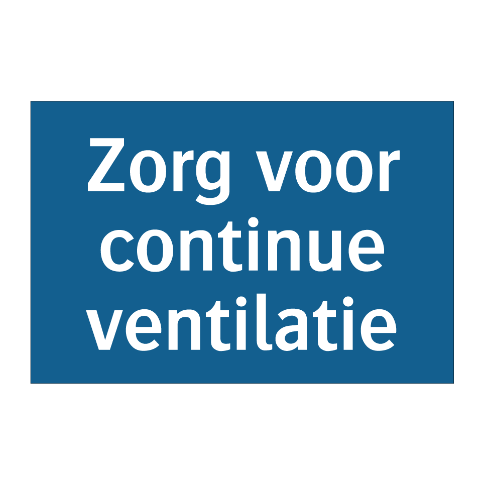 Koop Zorg voor continue ventilatie bord | SignOnline | NL-M1099