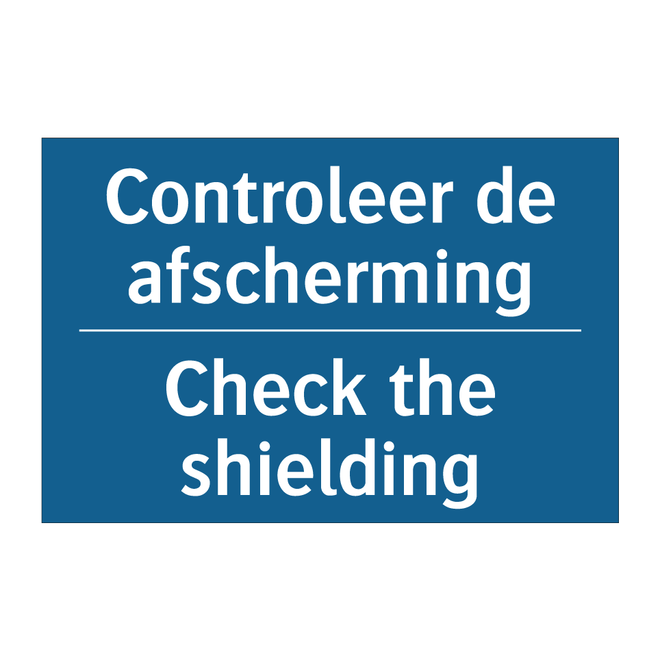 Koop Controleer de afscherming - Check the shielding bord | SignOnline ...