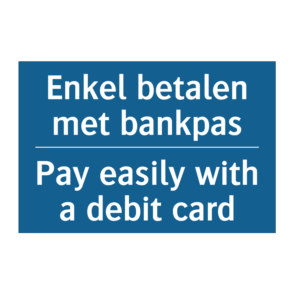 Koop Enkel betalen met bankpas - Pay easily with a debit card bord ...