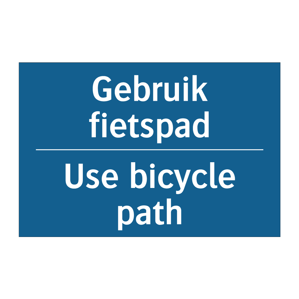 Koop Gebruik fietspad - Use bicycle path bord | SignOnline | NL-M1440
