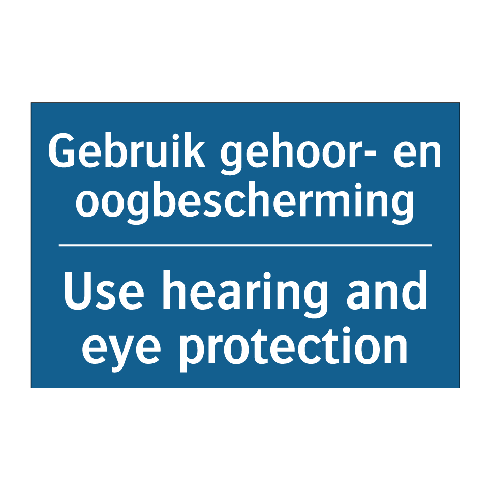 Koop Gebruik gehoor- en oogbescherming /.../ - Use hearing and eye ...