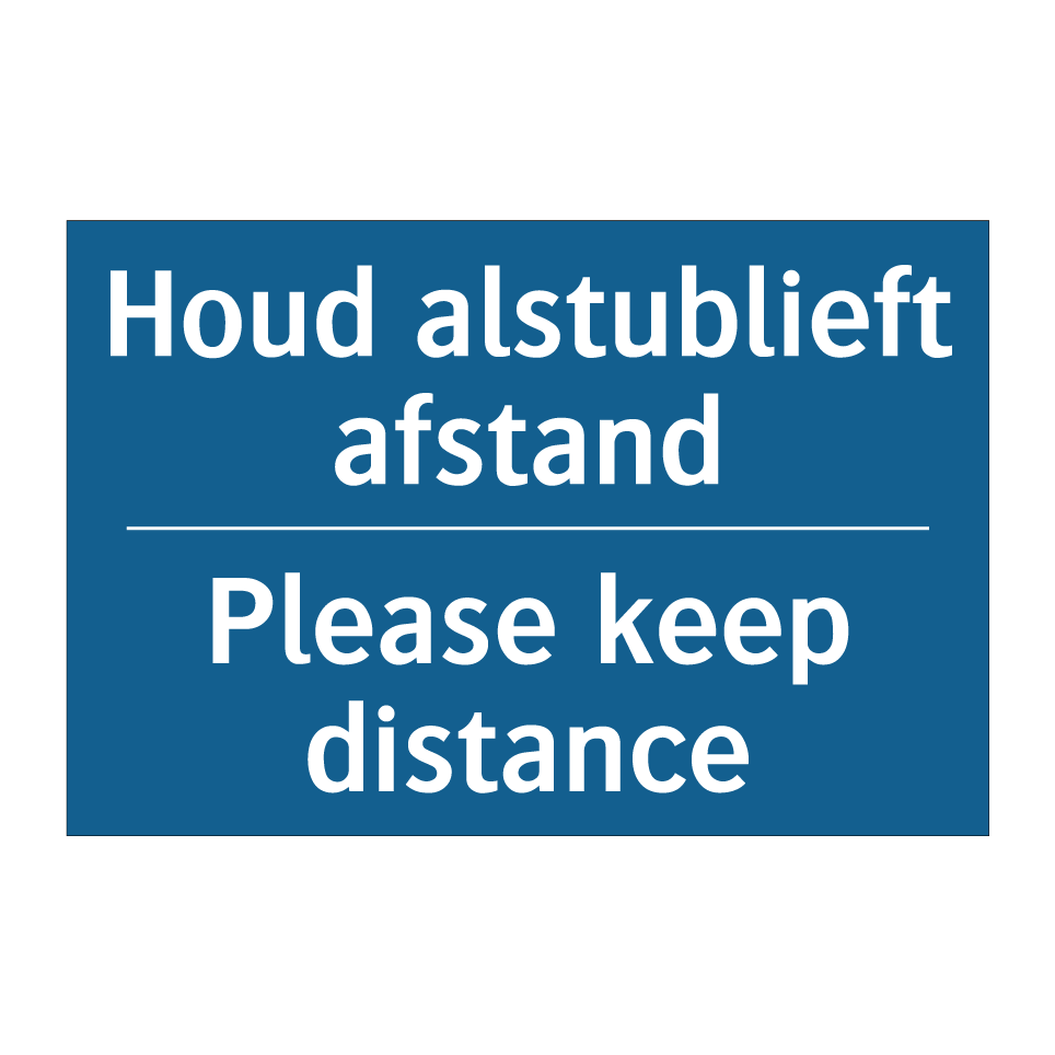 Koop Houd alstublieft afstand - Please keep distance bord | SignOnline ...