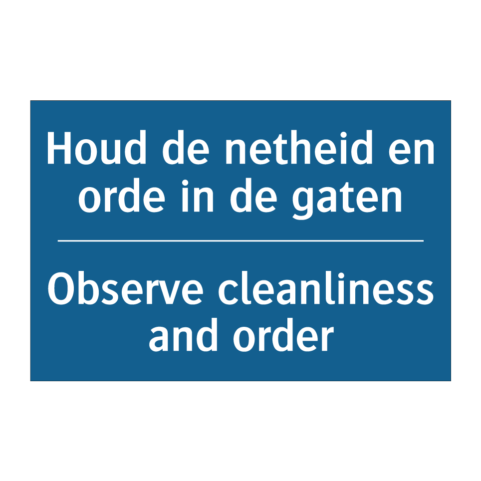 Koop Houd de netheid en orde in de /.../ - Observe cleanliness and ...