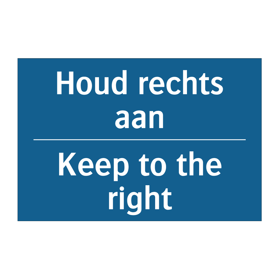 Koop Houd rechts aan - Keep to the right bord | SignOnline | NL-M1688