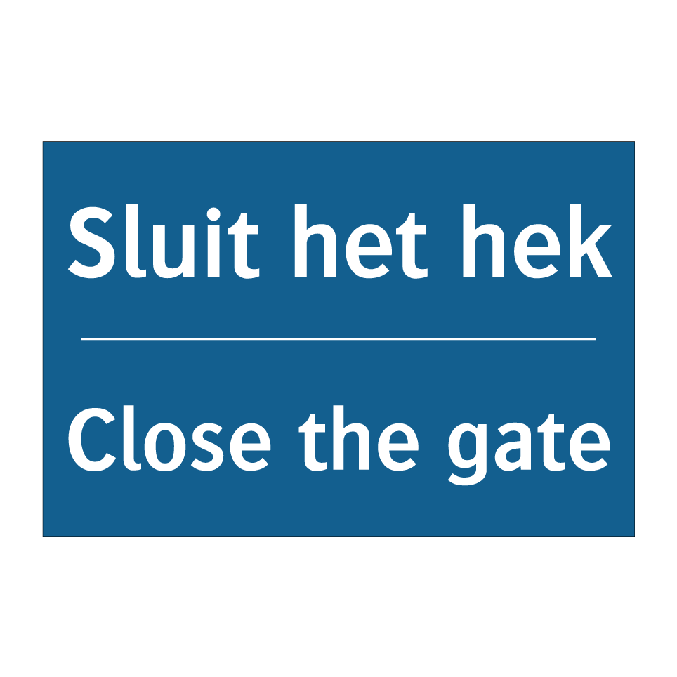 Koop Sluit het hek - Close the gate bord | SignOnline | NL-M1977