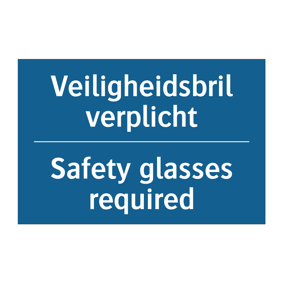 Koop Veiligheidsbril verplicht - Safety glasses required bord ...