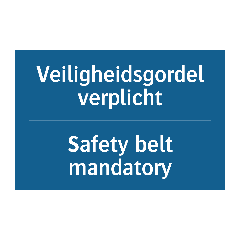Koop Veiligheidsgordel verplicht - Safety belt mandatory bord ...
