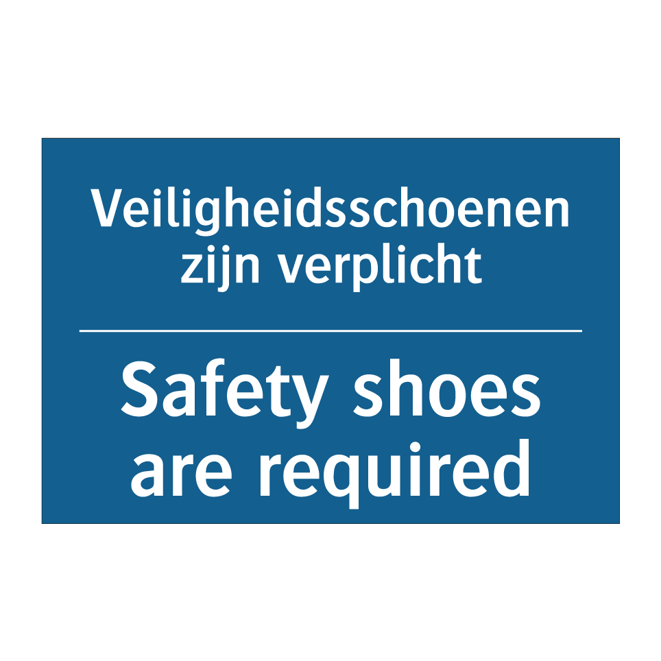 Koop Veiligheidsschoenen zijn verplicht /.../ - Safety shoes are ...