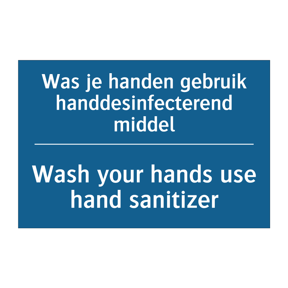 Koop Was je handen gebruik handdesinfecterend /.../ - Wash your hands ...