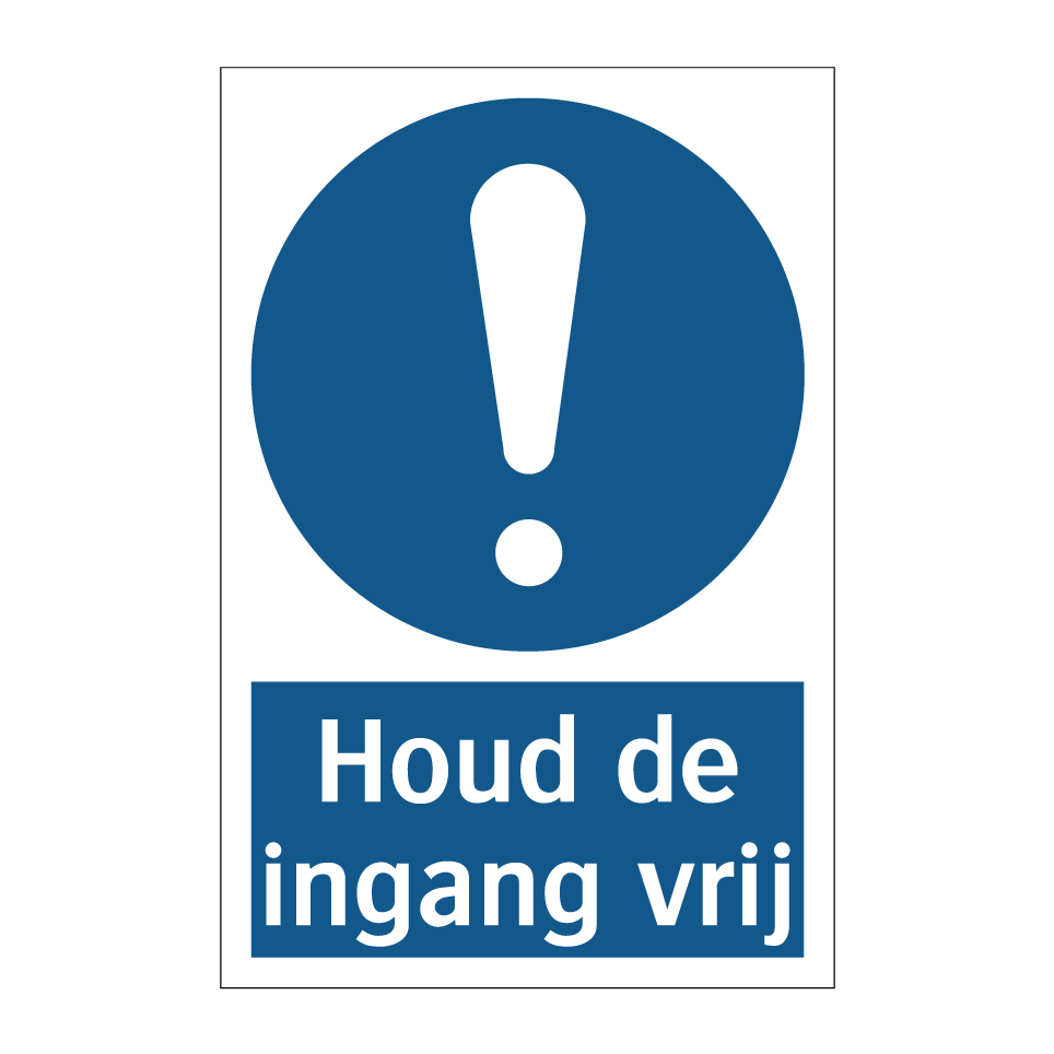 Koop Houd de ingang vrij bord | SignOnline | NL-M2805