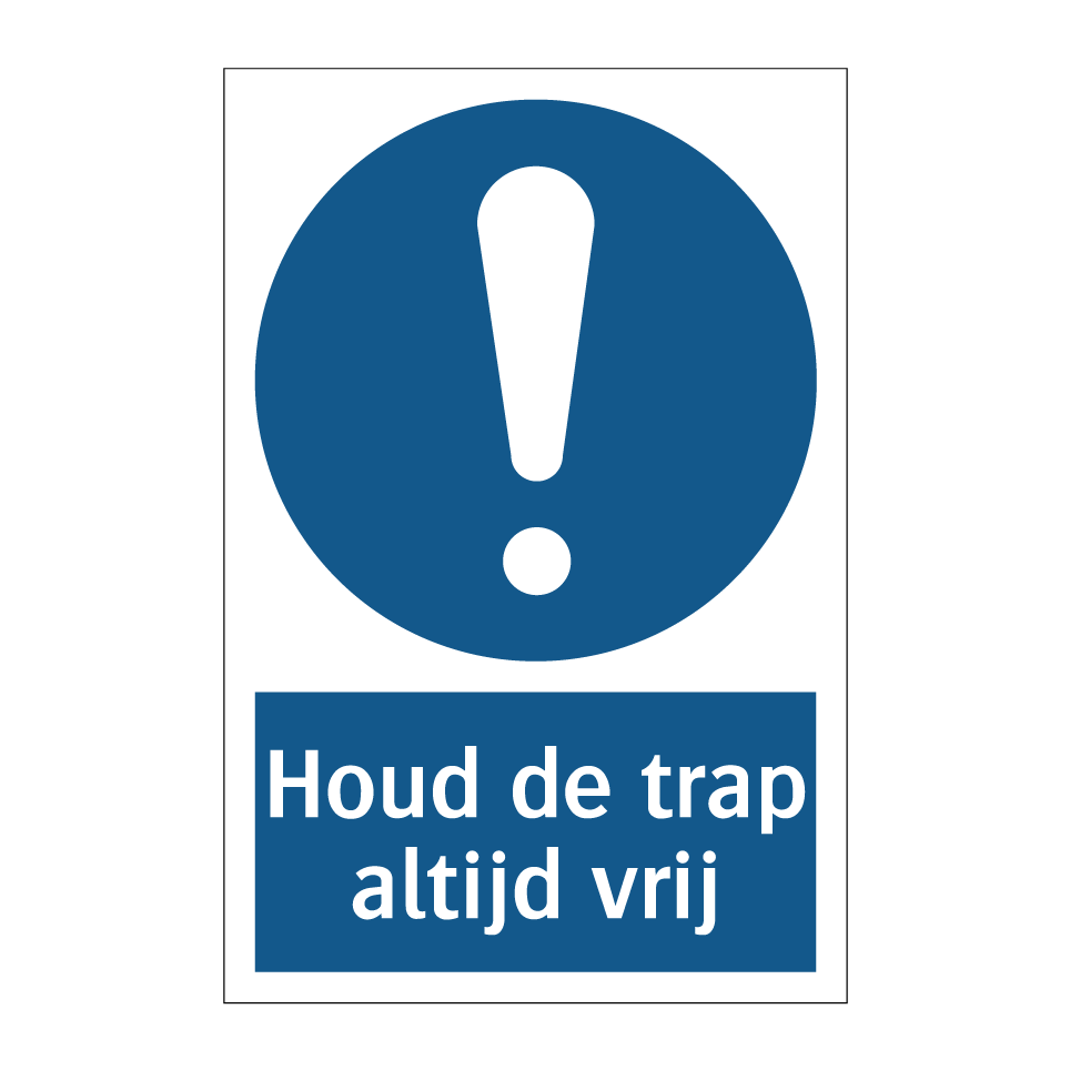 Koop Houd de trap altijd vrij bord | SignOnline | NL-M2971