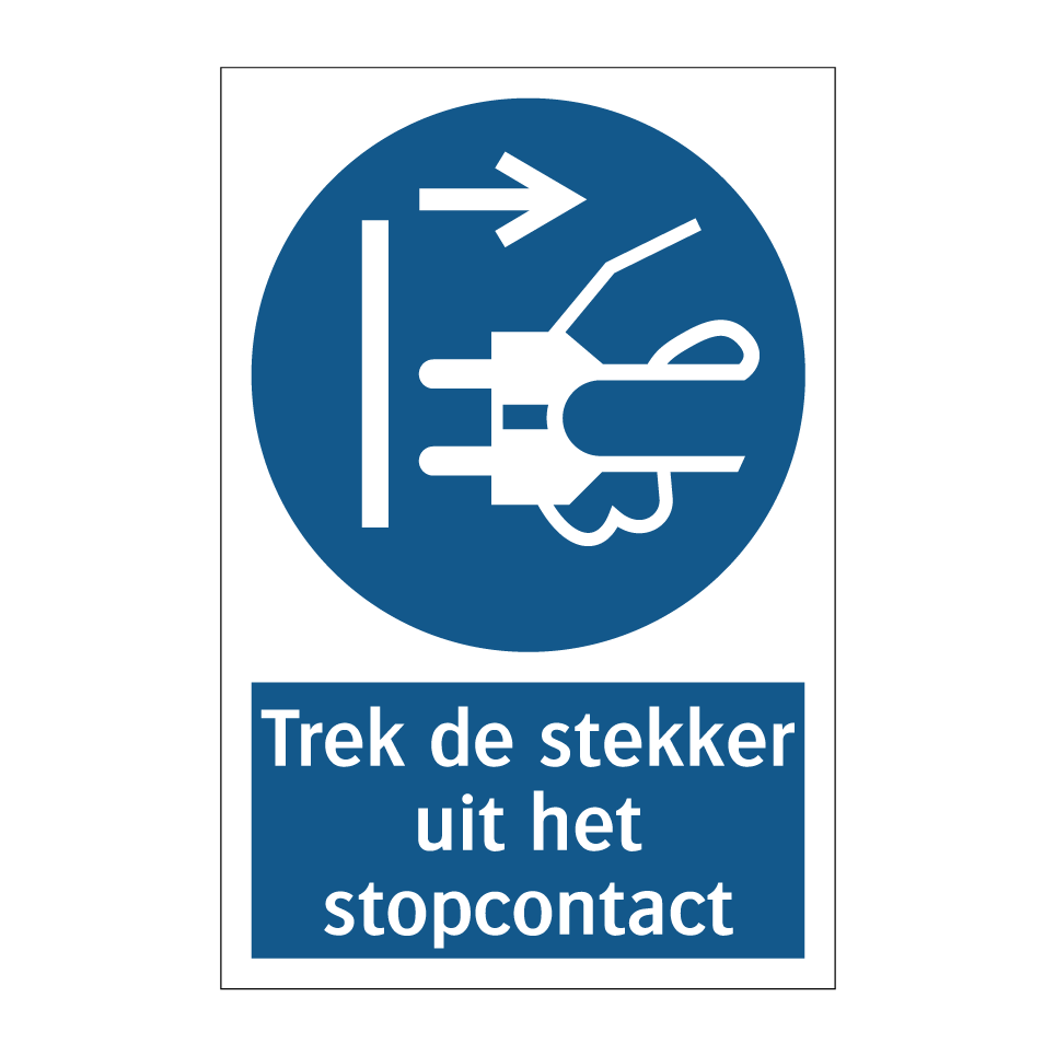 Koop Trek de stekker uit het stopcontact bord | SignOnline | NL-M3101