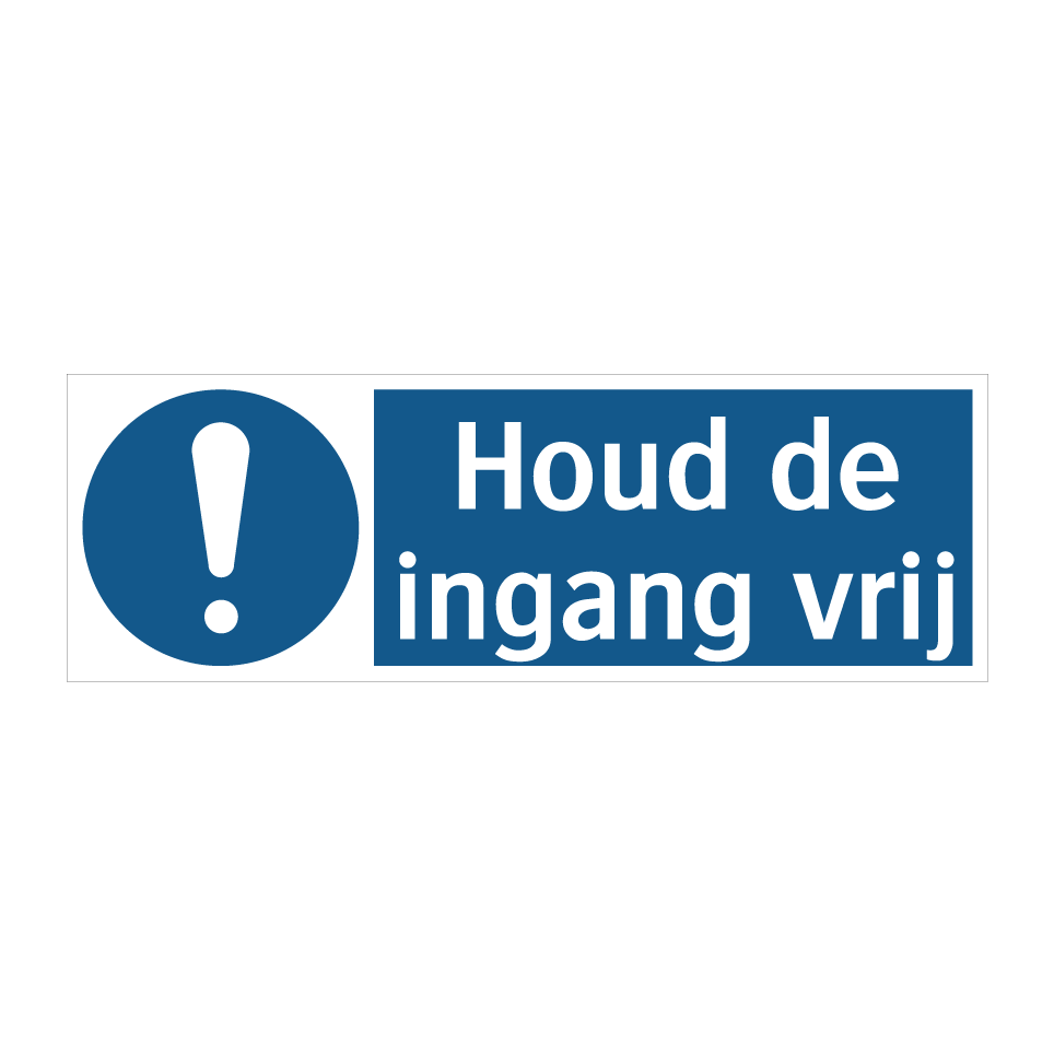 Koop Houd de ingang vrij bord | SignOnline | NL-M3895