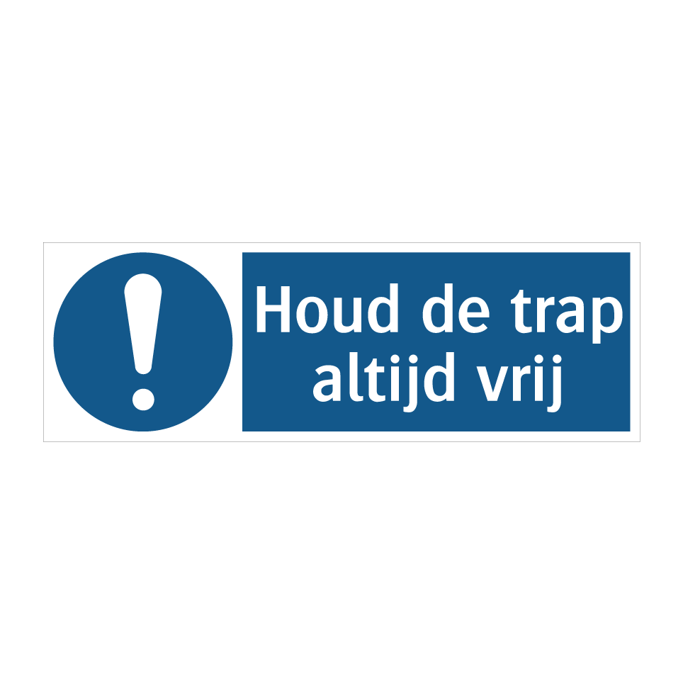 Koop Houd de trap altijd vrij bord | SignOnline | NL-M4061