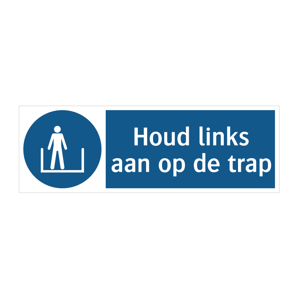 Koop Houd links aan op de trap bord | SignOnline | NL-M4163