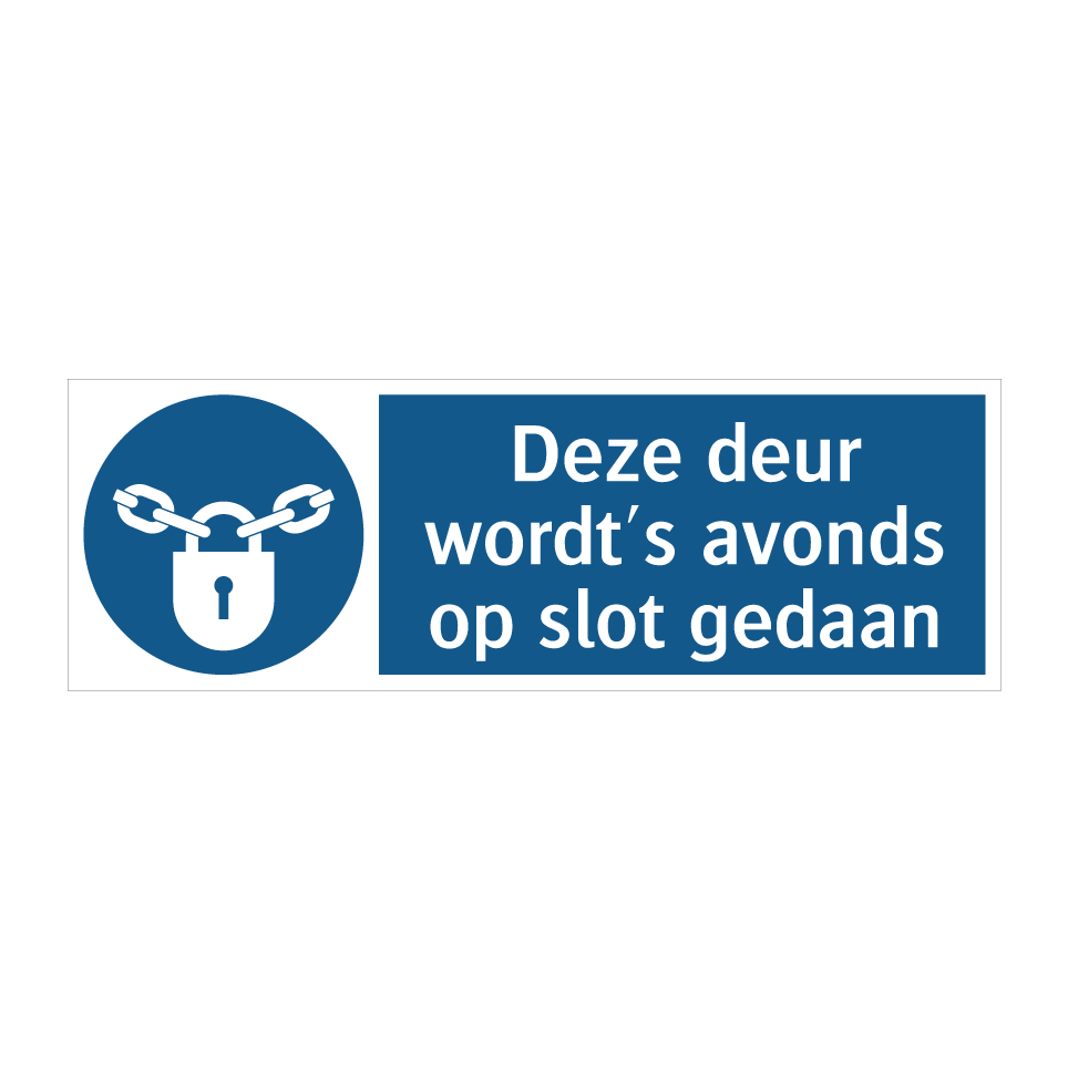 Koop Deze deur wordt 's avonds op slot gedaan bord | SignOnline | NL-M4288