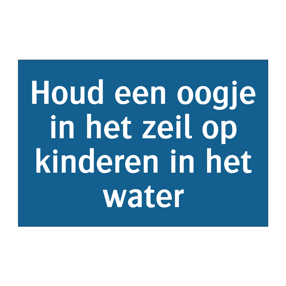 Koop Houd een oogje in het zeil op kinderen in het water bord ...