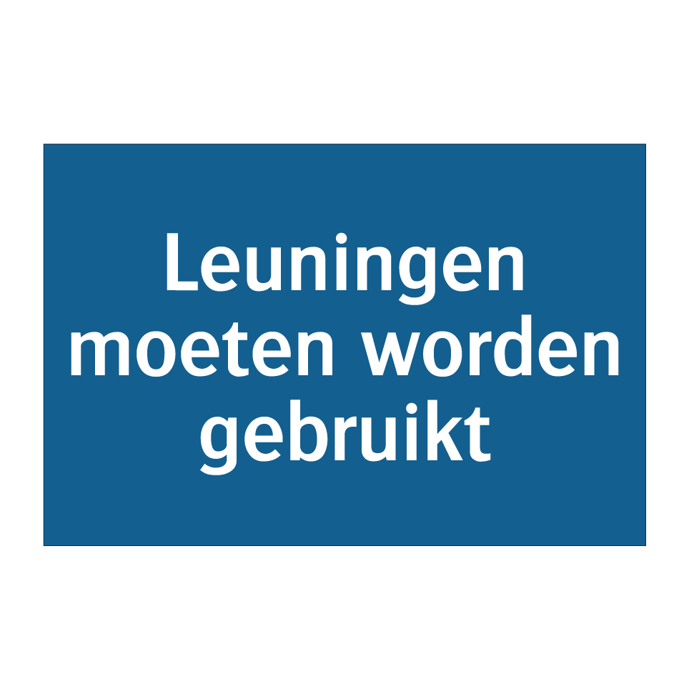 Koop Leuningen moeten worden gebruikt bord | SignOnline | NL-M684