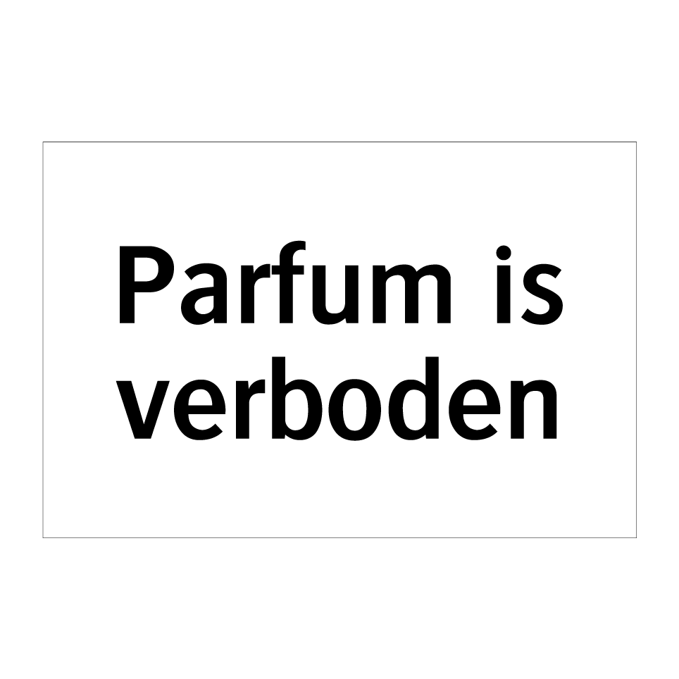 Koop Parfum is verboden bord | SignOnline | NL-P1046