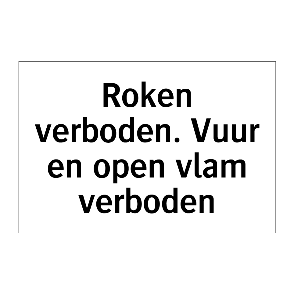 Koop Roken verboden. Vuur en open vlam verboden bord | SignOnline | NL ...