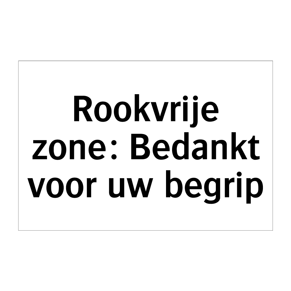 Koop Rookvrije zone: Bedankt voor uw begrip bord | SignOnline | NL-P1216