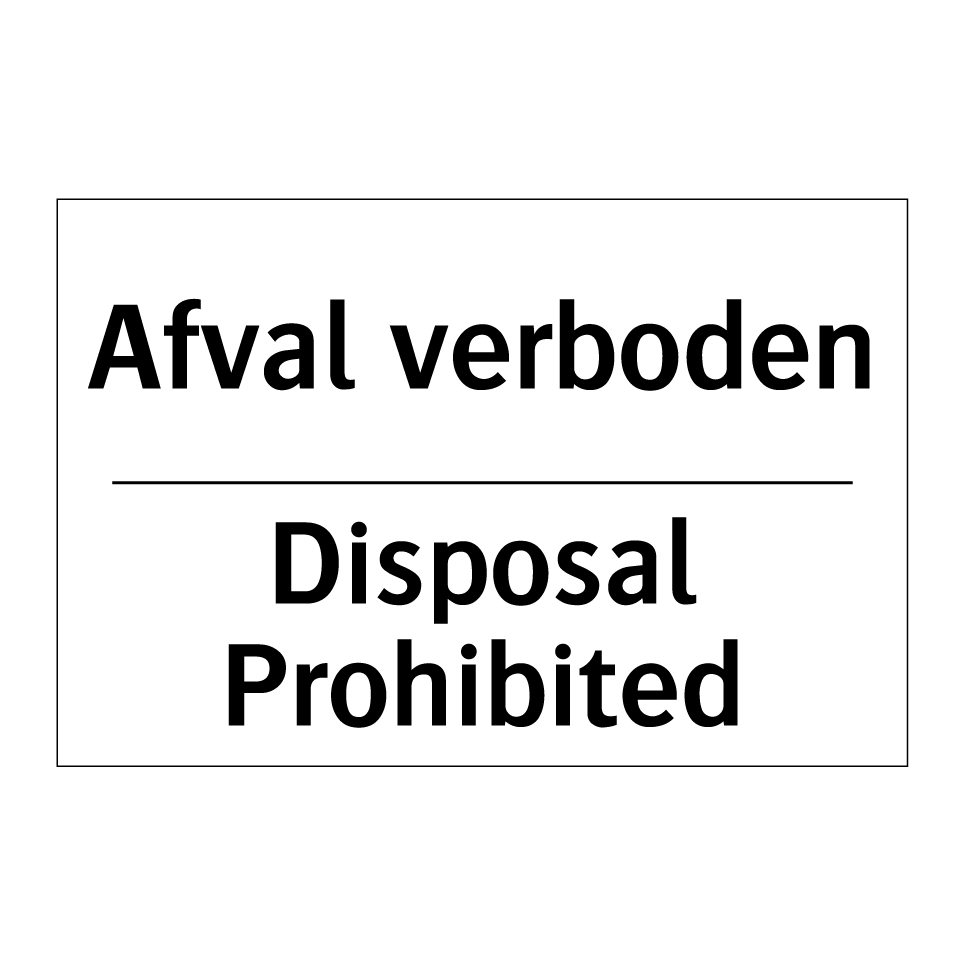 Koop Afval verboden - Disposal Prohibited bord | SignOnline | NL-P1622