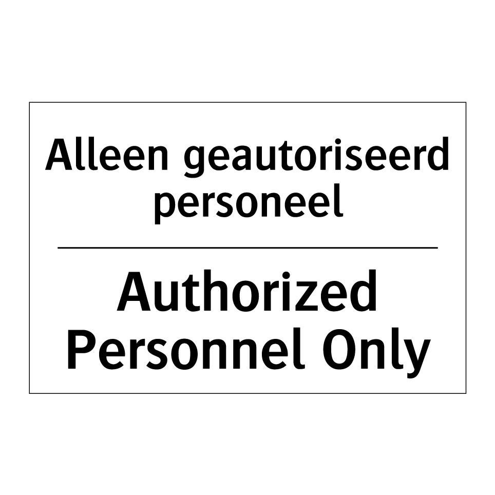 Koop Alleen geautoriseerd personeel - Authorized Personnel Only bord ...