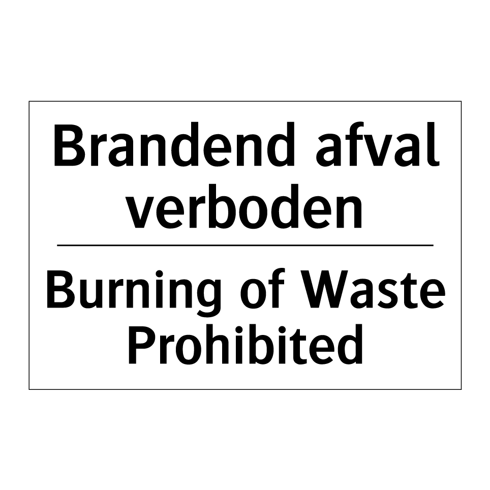Koop Brandend afval verboden - Burning of Waste Prohibited bord ...
