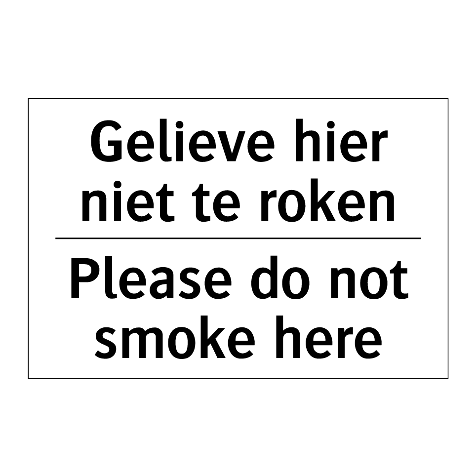 Koop Gelieve hier niet te roken - Please do not smoke here bord ...