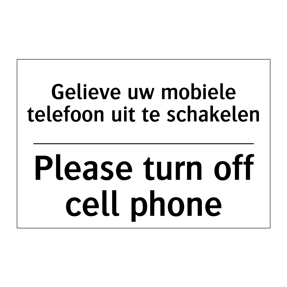 Koop Gelieve uw mobiele telefoon uit /.../ - Please turn off cell phone ...