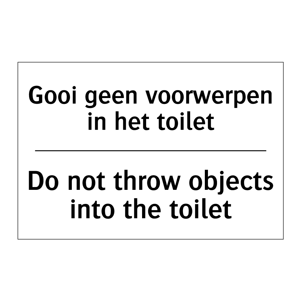 Koop Gooi geen voorwerpen in het toilet/.../ - Do not throw objects ...