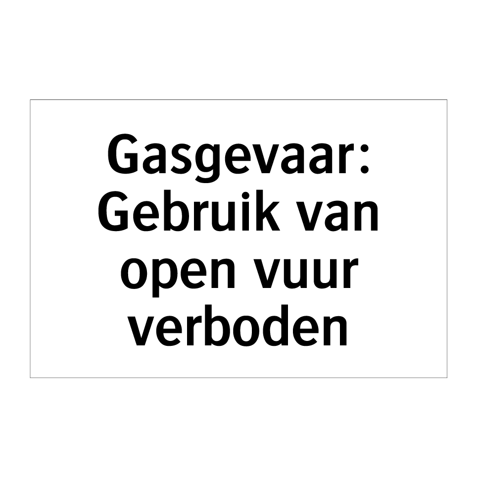 Koop Gasgevaar: Gebruik van open vuur verboden bord | SignOnline | NL-P261
