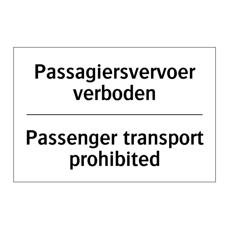 Koop Passagiersvervoer verboden - Passenger transport prohibited bord ...