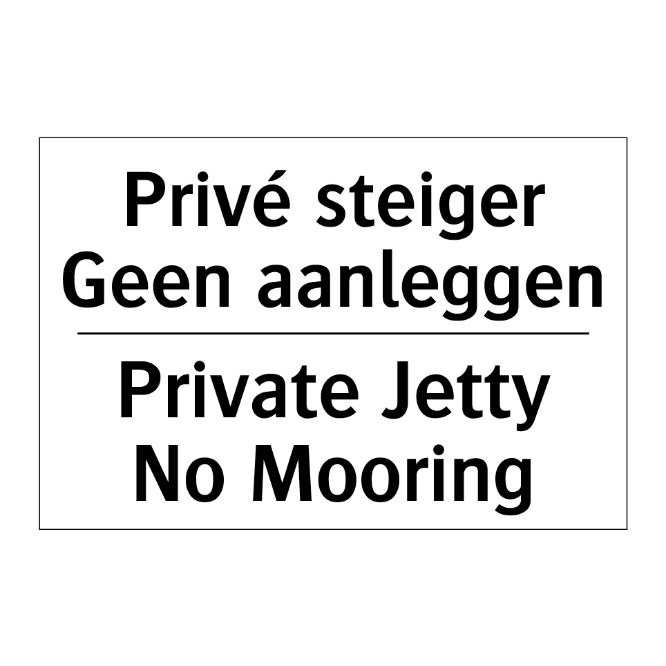 Koop Privé steiger Geen aanleggen - Private Jetty No Mooring bord ...