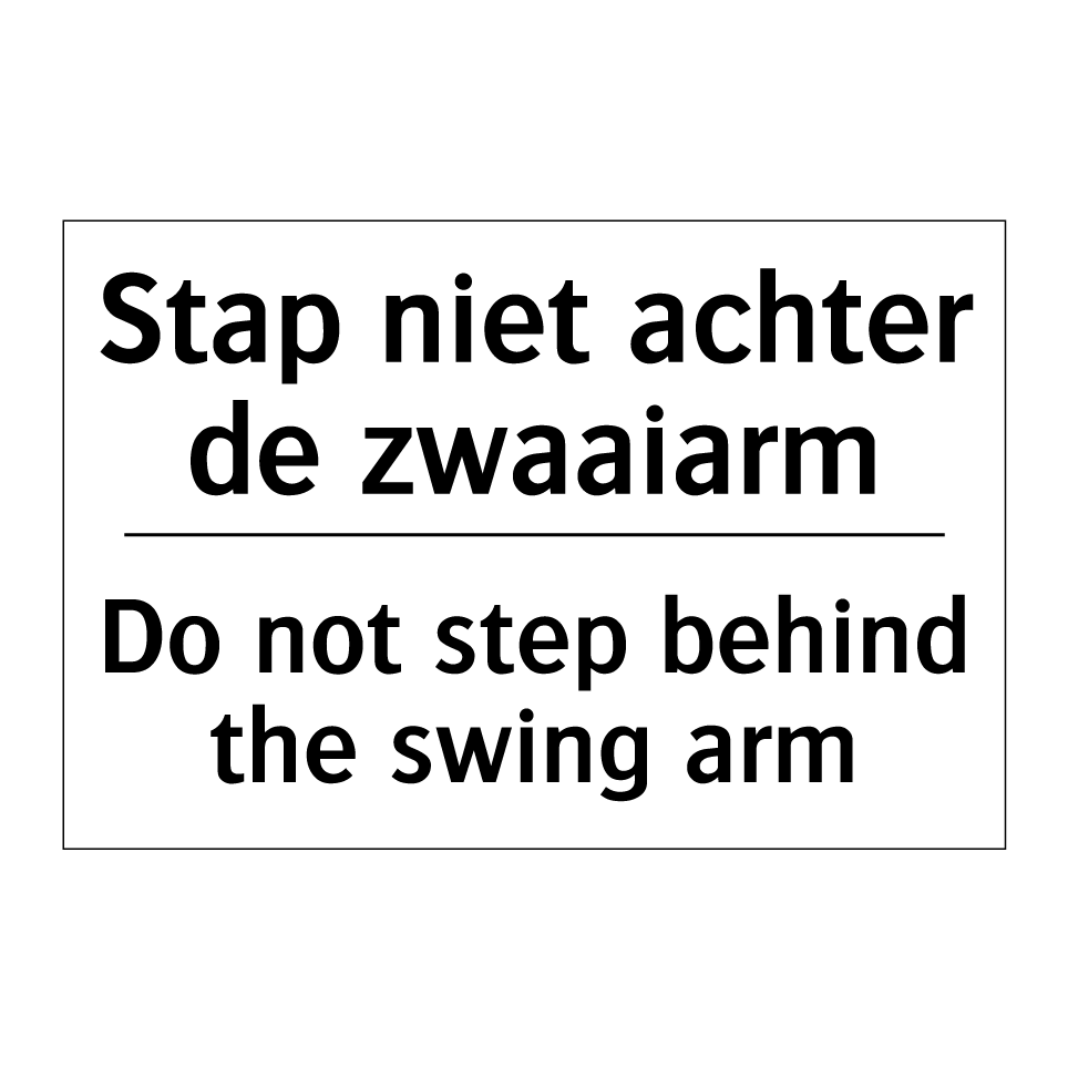 Koop Stap niet achter de zwaaiarm - Do not step behind the swing arm ...