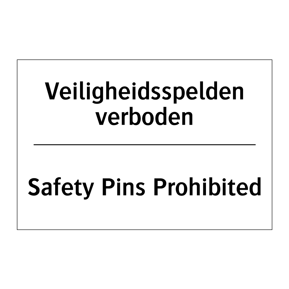 Koop Veiligheidsspelden verboden - Safety Pins Prohibited bord ...