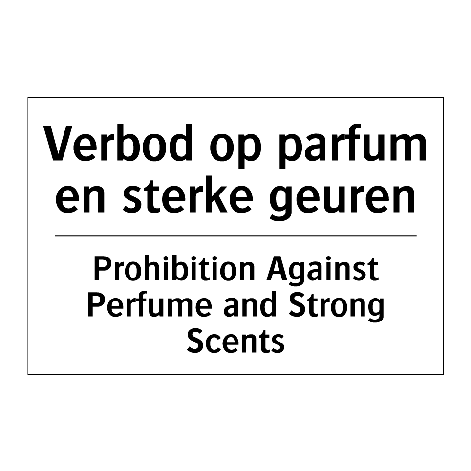 Koop Verbod op parfum en sterke geuren/.../ - Prohibition Against ...