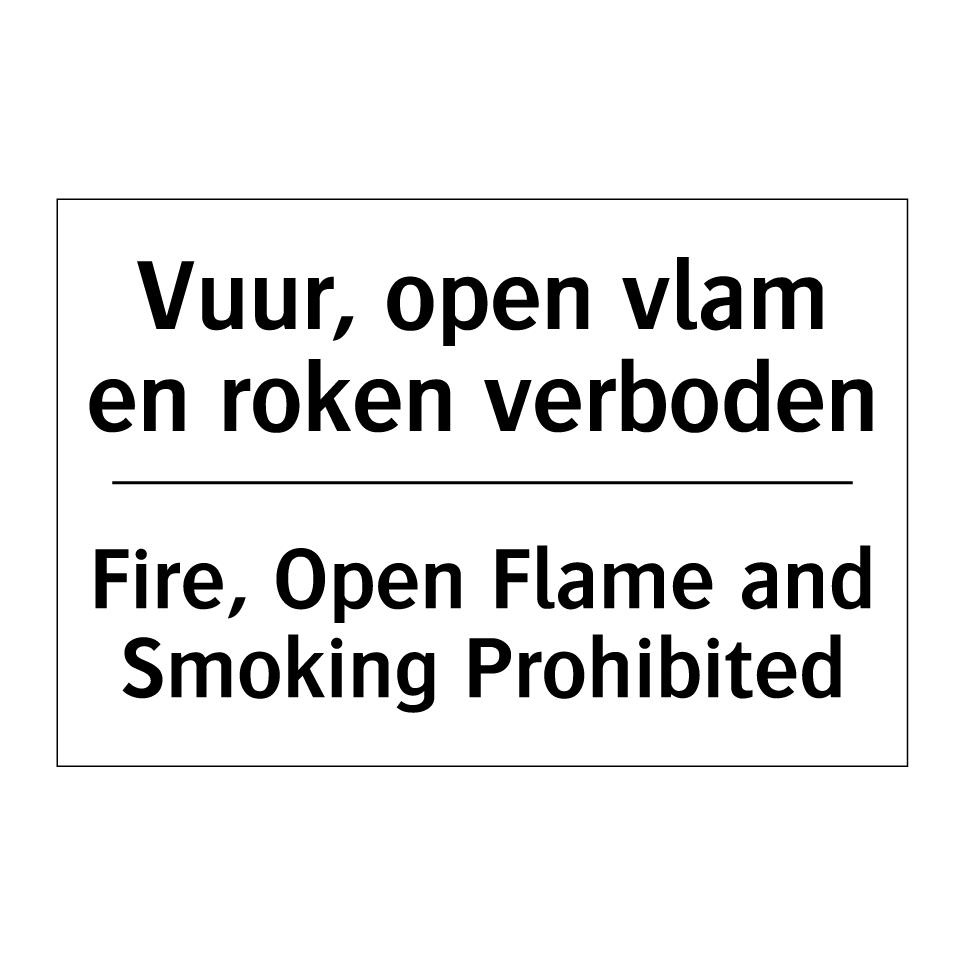 Koop Vuur, open vlam en roken verboden/.../ - Fire, Open Flame and ...