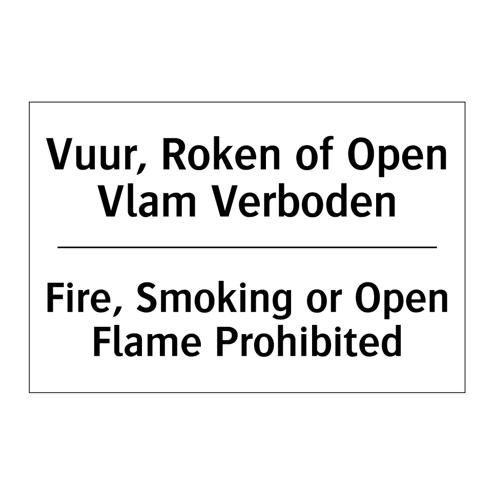 Koop Vuur, Roken of Open Vlam Verboden/.../ - Fire, Smoking or Open ...
