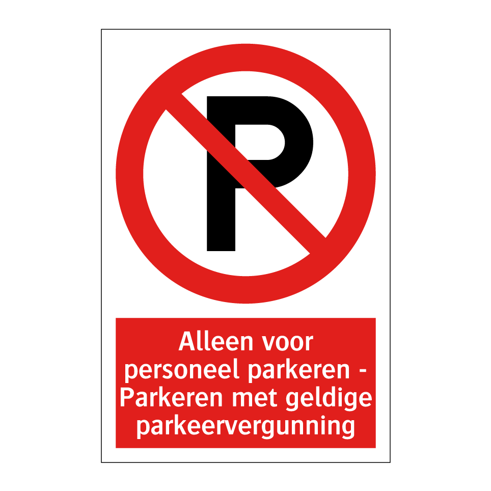 Koop Alleen voor personeel parkeren - Parkeren met geldige ...