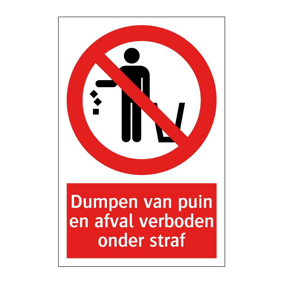 Koop Dumpen van puin en afval verboden onder straf bord | SignOnline ...