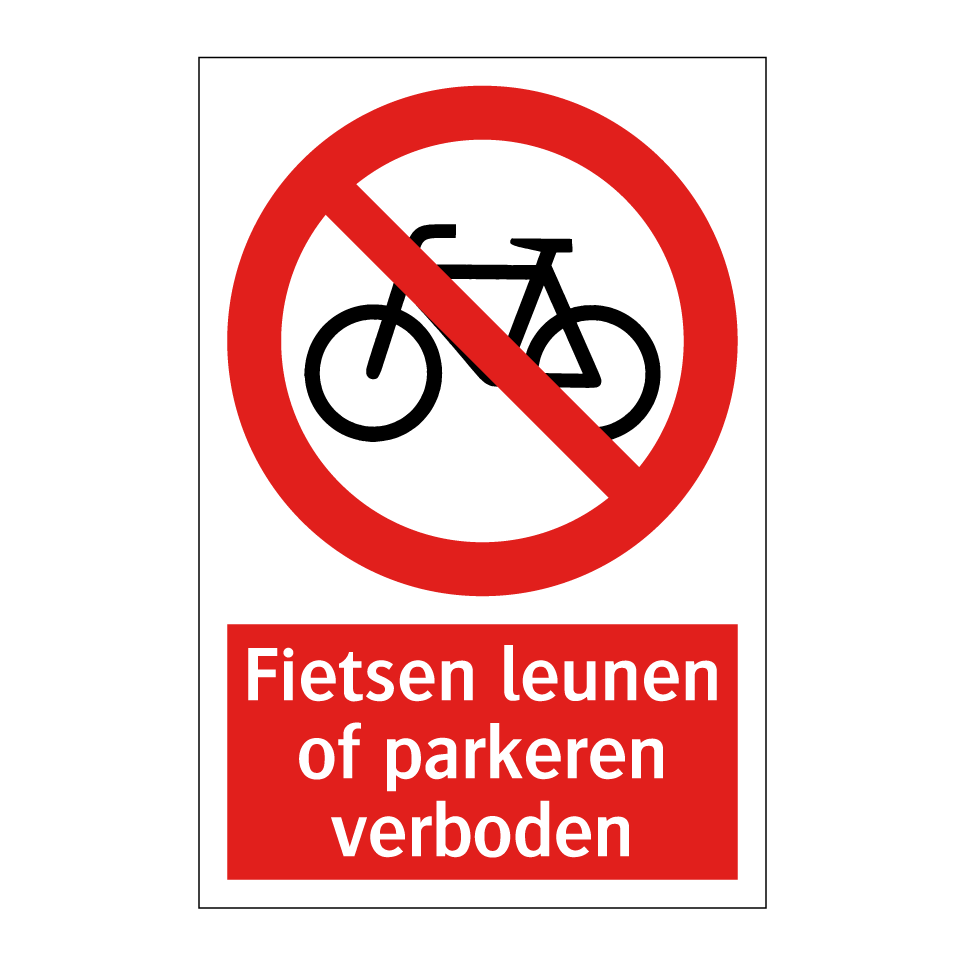 Koop Fietsen leunen of parkeren verboden bord | SignOnline | NL-P3403