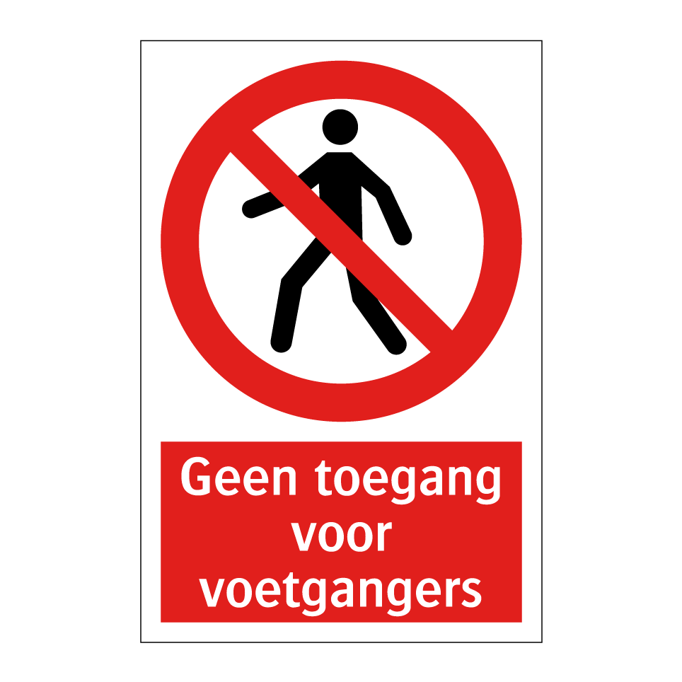 Koop Geen toegang voor voetgangers bord | SignOnline | NL-P3622